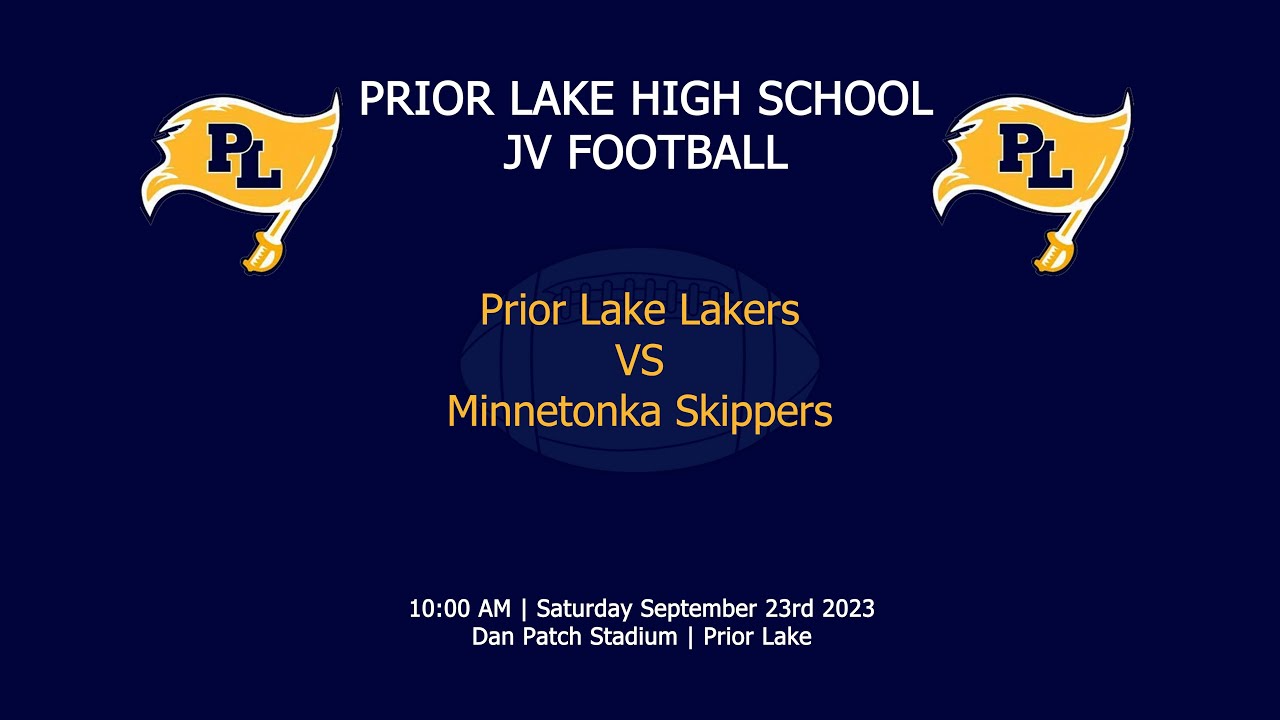 2023 PLHS JV Football - Game 04 Prior Lake VS Minnetonka - YouTube