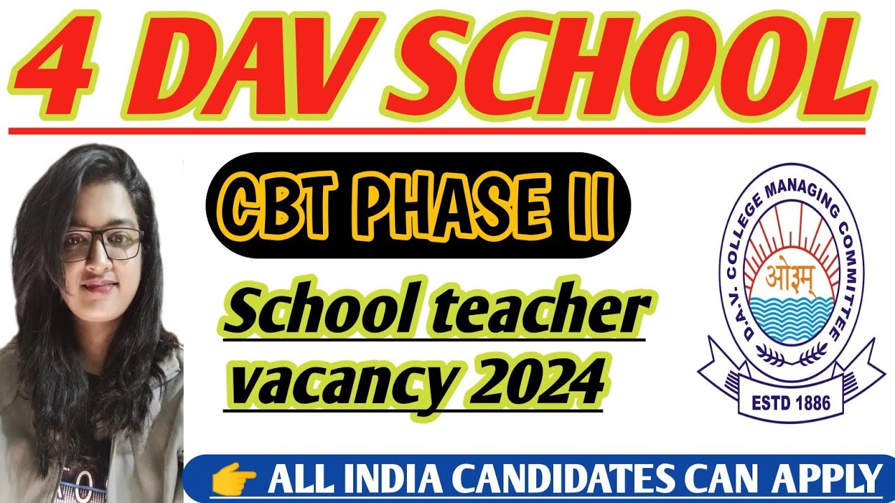 4 DAV SCHOOL TEACHER VACANCY 2024/ DAV PUBLIC SCHOOL TEACHER VACANCY # ...