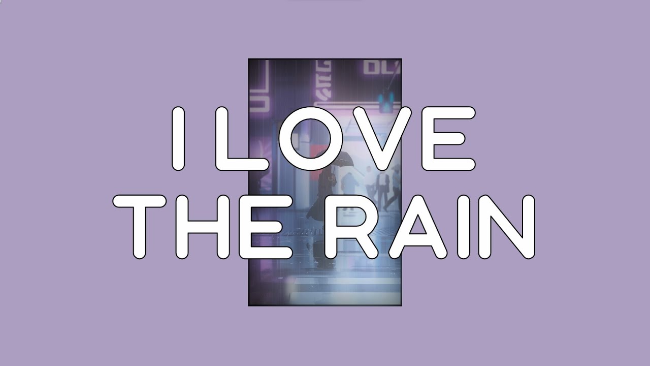 KAYDEN - i love the rain (Lyrics) - YouTube