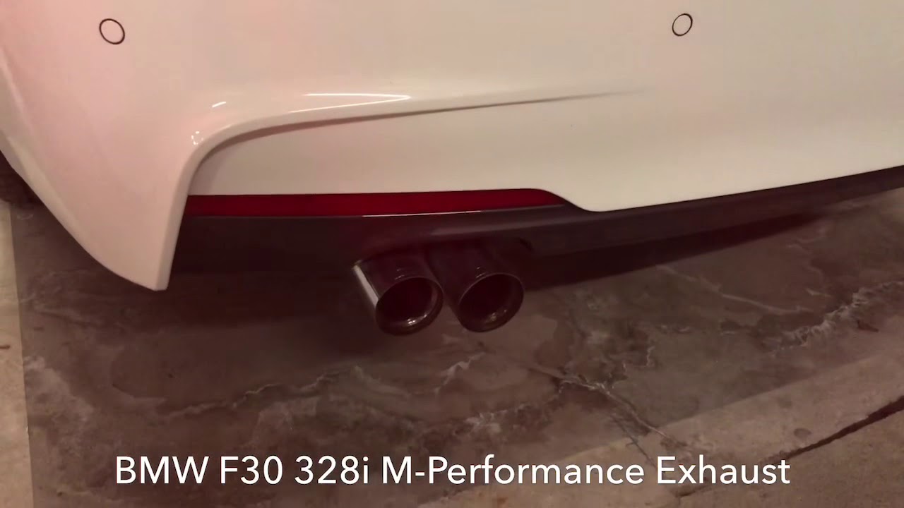 BMW F30 328i M-Performance Exhaust - YouTube