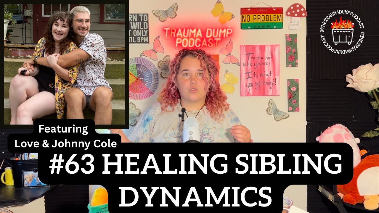 #63 “Healing Sibling Dynamics” featuring Love & Johnny Cole - Grace Lauren Taylor - YouTube