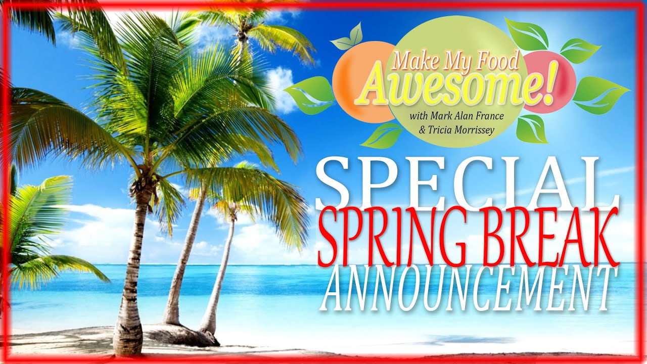 SPECIAL Spring Break ANNOUNCEMENT - YouTube