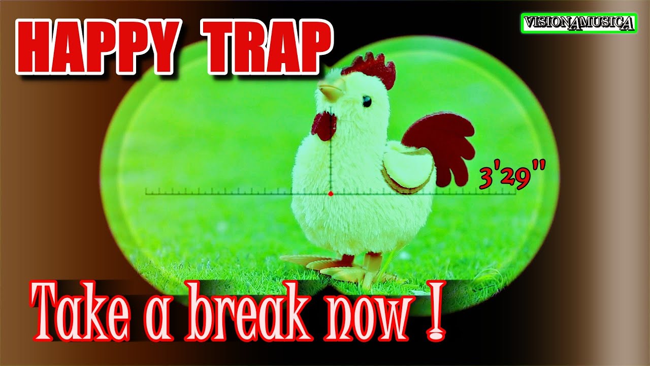 Happy Trap Music - Take a break now!! - YouTube