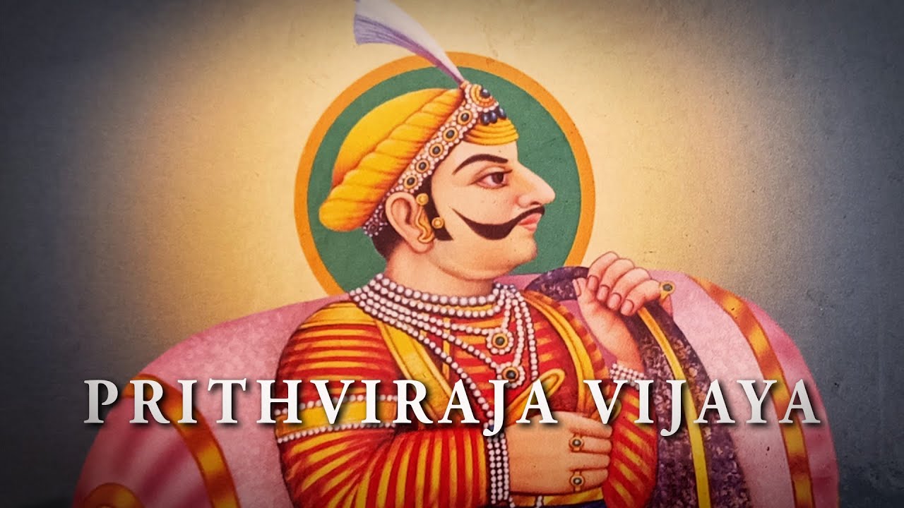 The forgotten biography of Prithviraj Chauhan : Prithviraja Vijaya ...