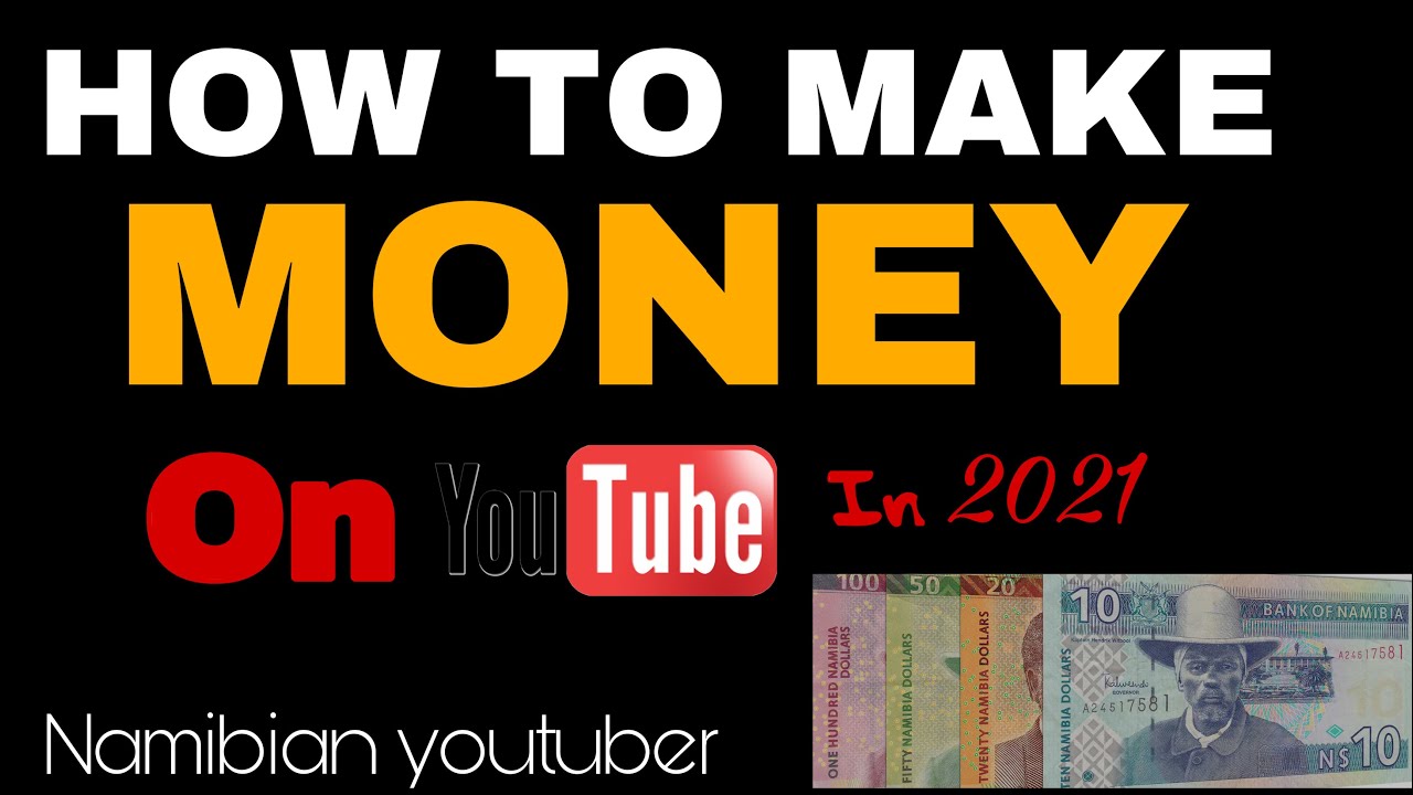 How to Make money on YouTube | Enable Your Monetization | Namibian ...