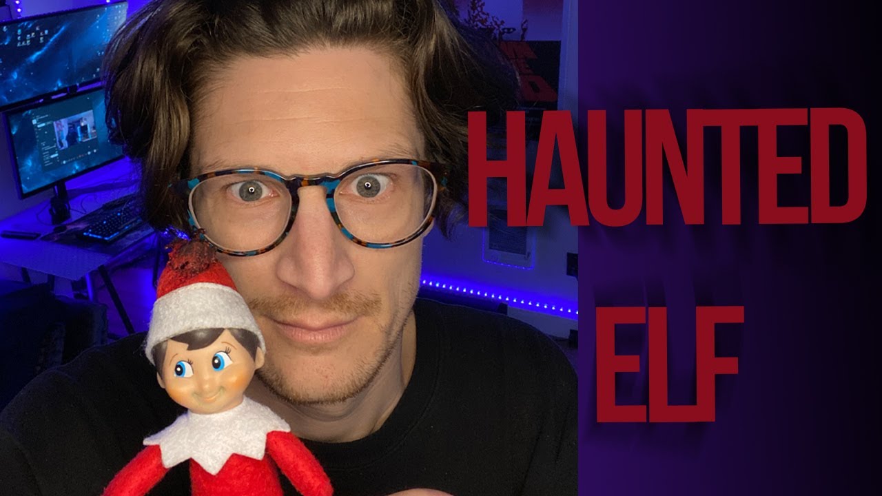 TikTok x HAUNTED ELF ON THE SHELF - YouTube