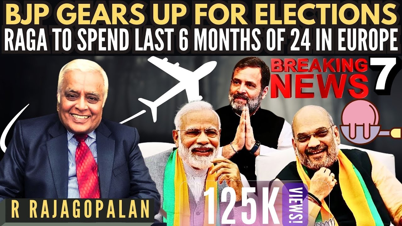 R Rajagopalan • BJP gears up for elections, RaGa to spend last 6 months ...