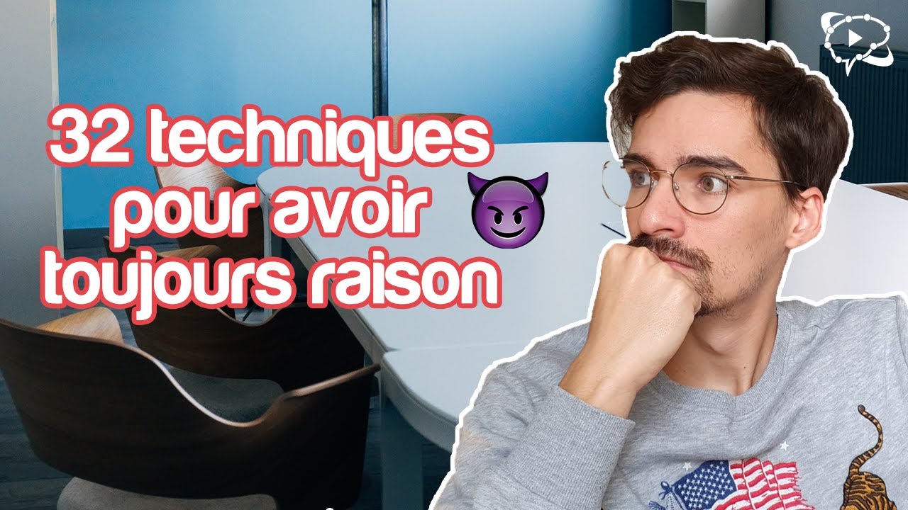 Sophisme : l'art de toujours avoir raison avec 32 arguments fallacieux (technique de débat ...