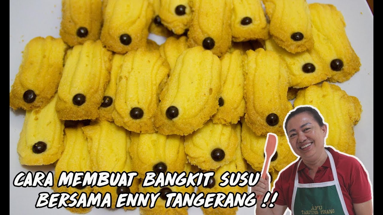 MEMBUAT KUE BANGKIT SUSU BERSAMA ENNY TANGERANG !! - YouTube