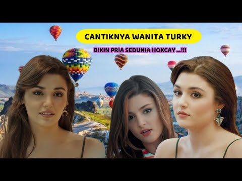 WANITA TURKI PALING CANTIK SEDUNIA || Ternyata Ini Penyebabnya ...!!!