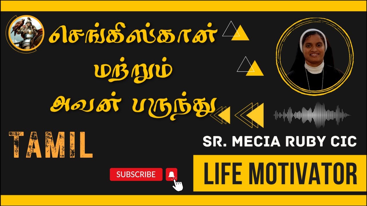 Genghis Khan & His Falcon # Life Motivator # Sr. Mecia Ruby CIC - செங்கிஸ்கானும் அவன் பருந்தும் ...