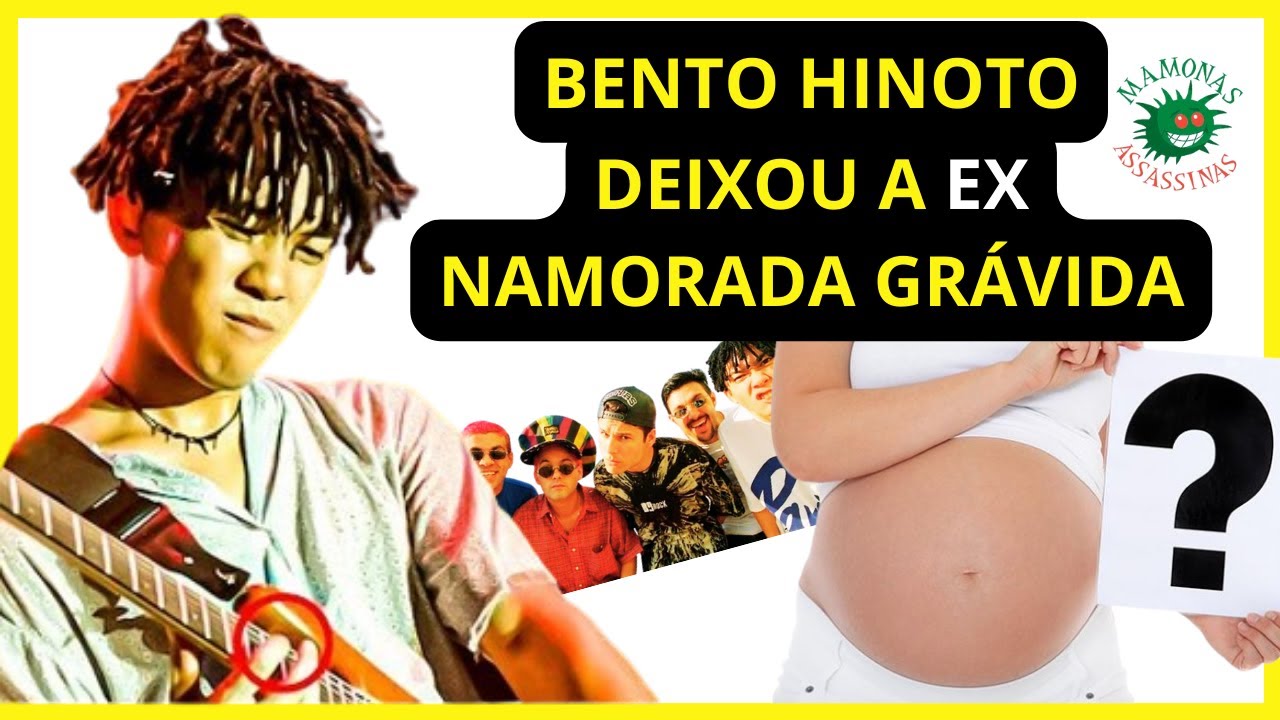 EX NAMORADA ESTAVA GRÁVIDA | BENTO HINOTO O VIRTUOSO GUITARRISTA DOS ...