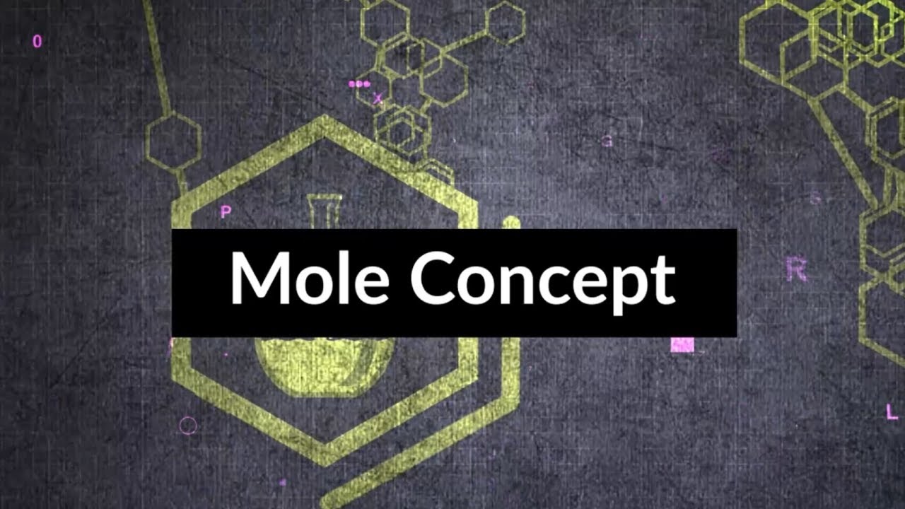 Class 9 - Chemistry - Atoms And Molecules - Mole Concept - YouTube