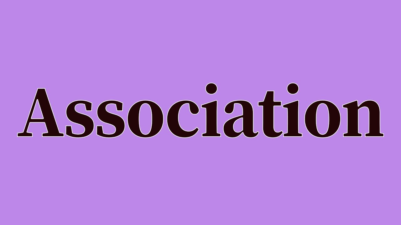 Association Pronunciation and Meaning - YouTube