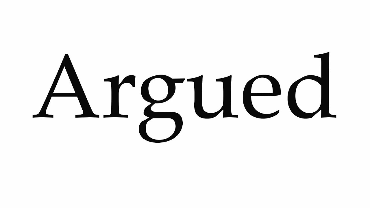 How to Pronounce Argued - YouTube