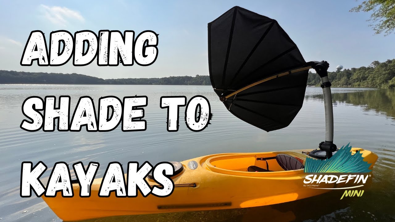 Easily Add Kayak Shade with ShadeFin Mini - YouTube