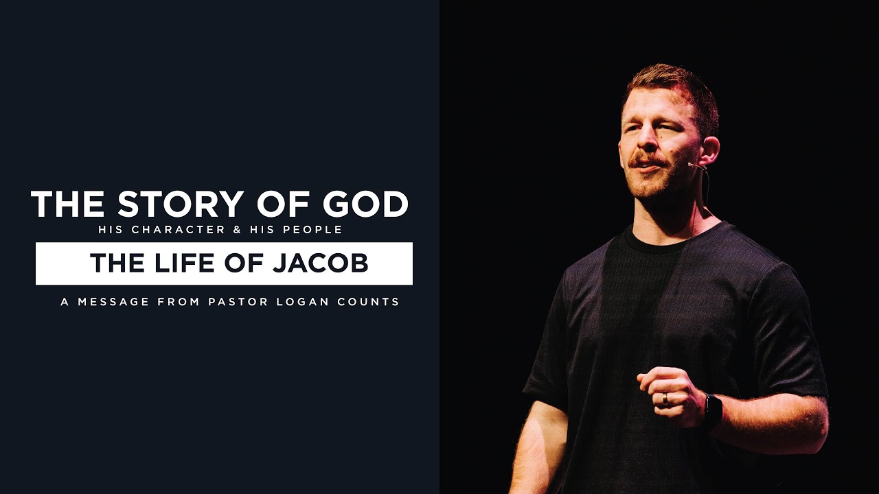 The Life of Jacob | Logan Counts | High Street Church - YouTube