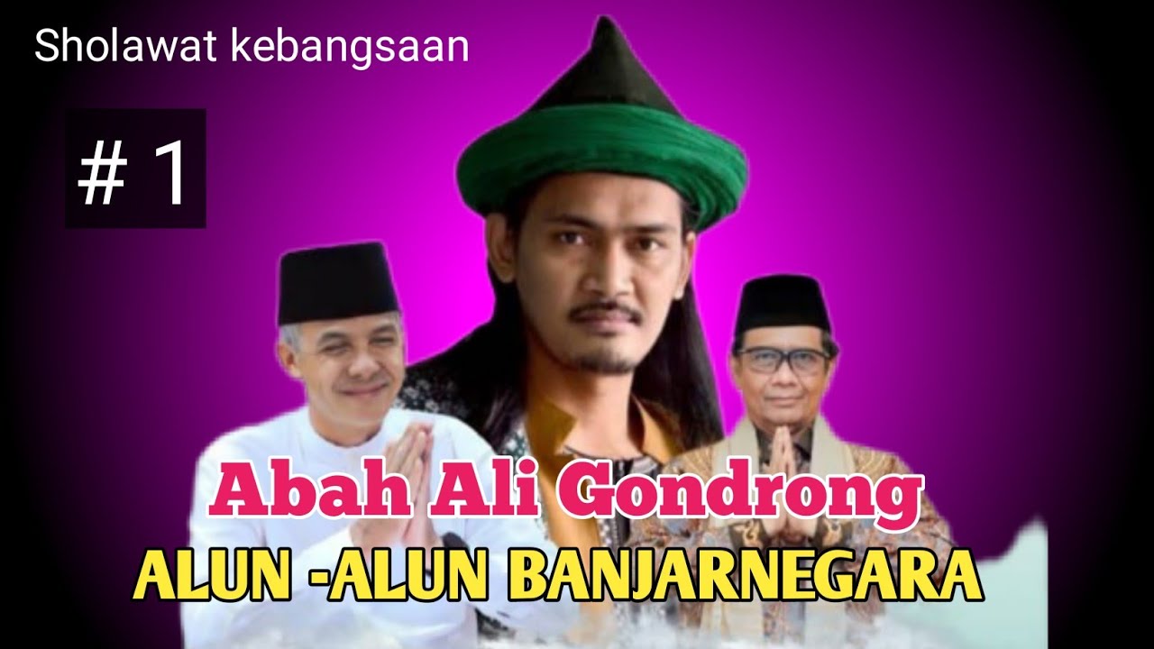 ABAH ALI MAFIA SHOLAWAT || HADIR DI BANJARNEGARA. PART 1 - YouTube