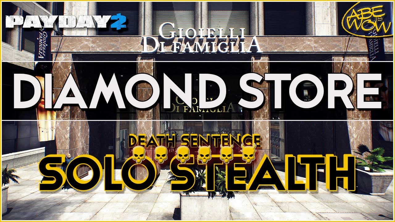 Payday 2 (2023) DIAMOND STORE Solo Stealth Gameplay DSOD (2K) - YouTube