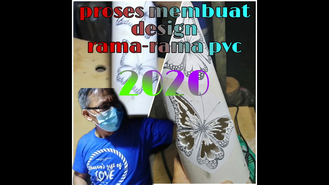 Part 1 , proses design rama-rama dengan mengunakan pvc, Kreatif dan ...