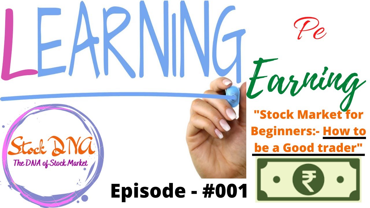 Learning Pe Earning || How To Be A Good Trader || Stock Market For ...