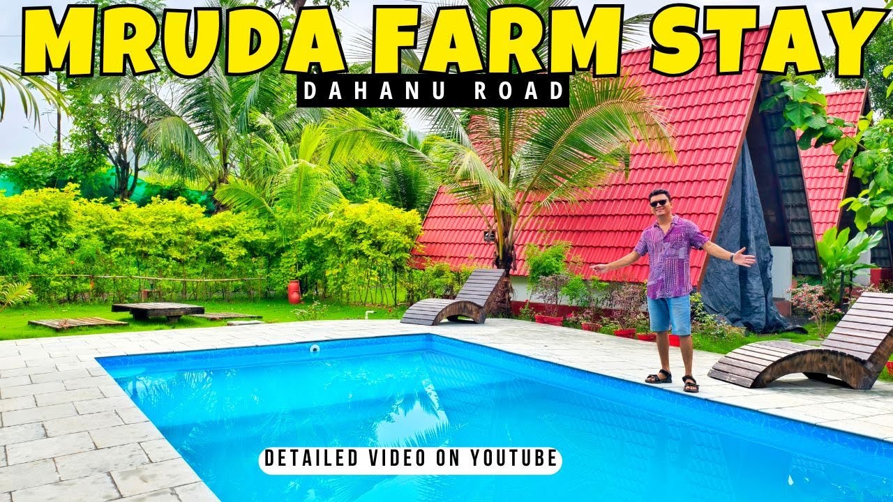 Mruda Farm Stay Dahanu | Peaceful Nature Getaway, Price, Experience ...