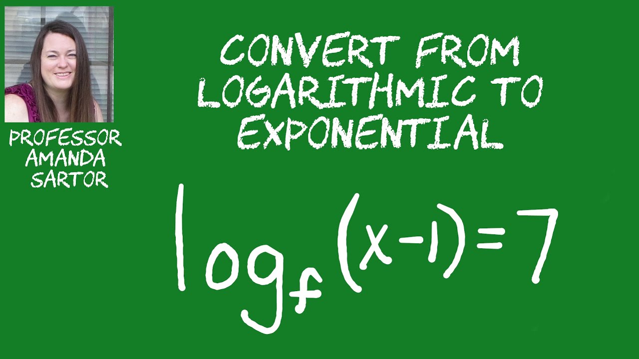 How To Convert A Logarithmic Equation To An Exponential Equation YouTube how-to-convert-a-logarithmic-equation-to-an-exponential-equation-youtube
