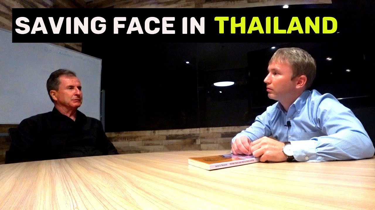 How To Do Business in Thailand | The Culture of Saving Face in Thailand ...