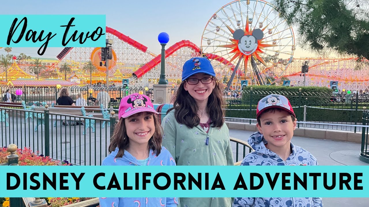 Disney California Adventure 🎡 2022 // Disney Parks Day Two ...