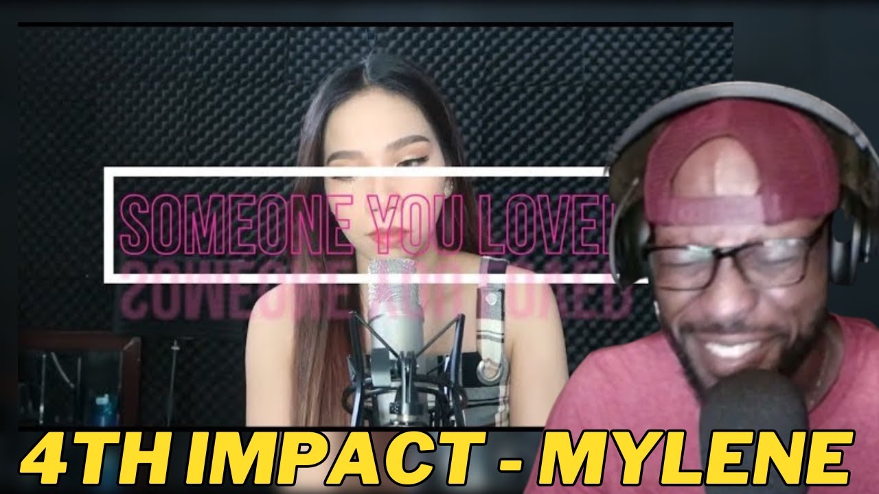 LEWIS CAPALDI - SOMEONE YOU LOVED | MYLENE (4TH IMPACT) COVER ...