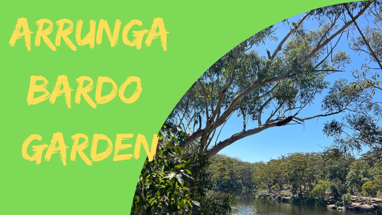 ARRUNGA BARDO GARDEN WALK TOUR || NATURE BUSH WALK - YouTube