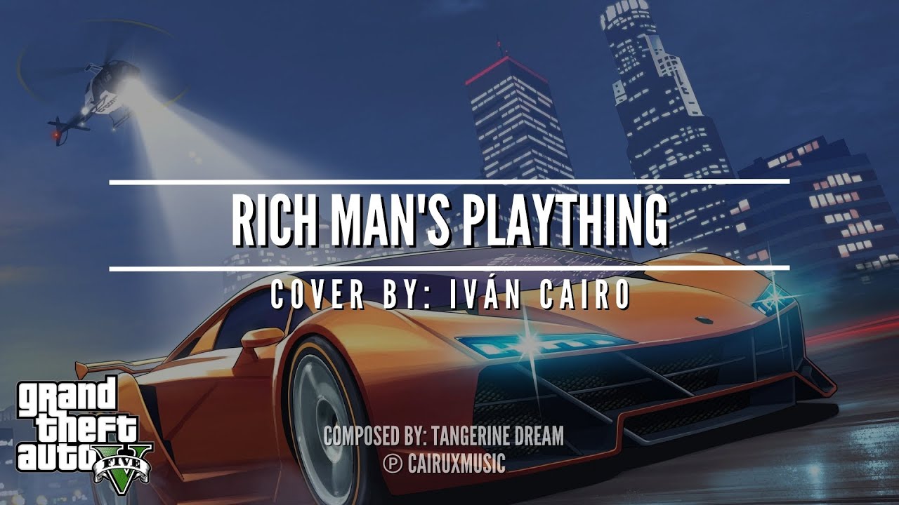 Rich Man's Plaything - GTA V Soundtrack Cover by Iván Cairo - YouTube