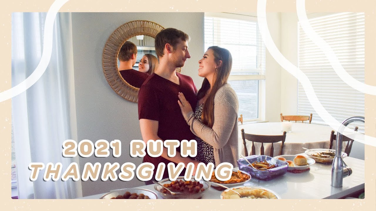Ruth's 2021 Thanksgiving | Vegetarian Thanksgiving - YouTube