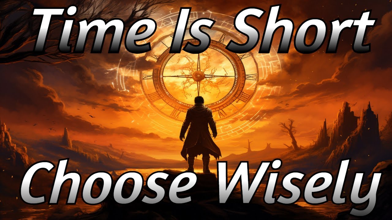 Time is Short, Choose Wisely | 5/15/24 - YouTube