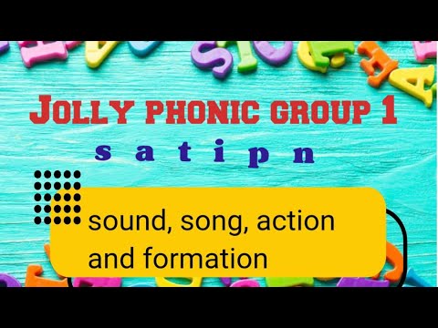 jolly phonic group 1 |sound | song | Action | Formation of letters (s,a ...