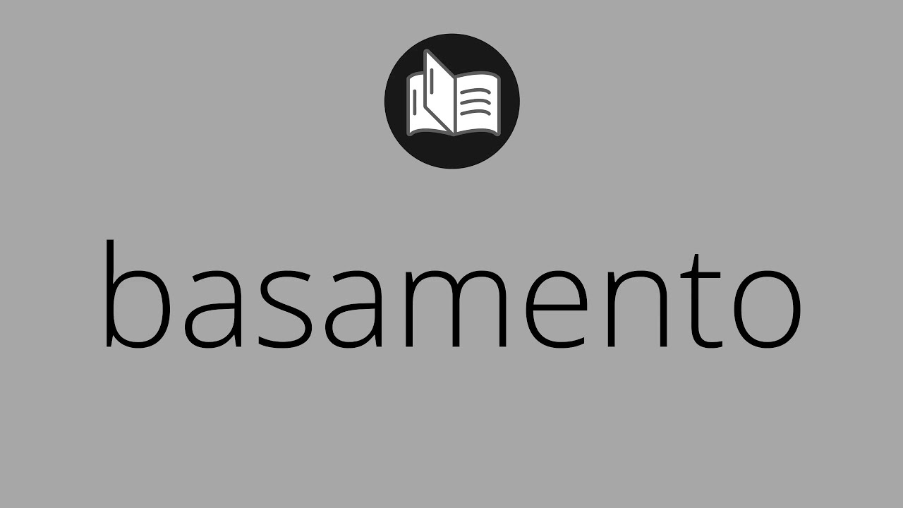 Que significa BASAMENTO • basamento SIGNIFICADO • basamento DEFINICIÓN ...