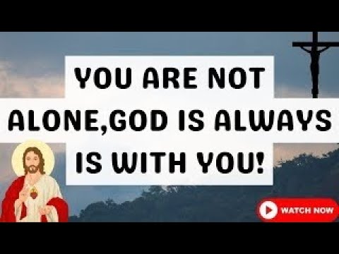 God message_ you are not alone... Angels Message ️God Miracles Today ...