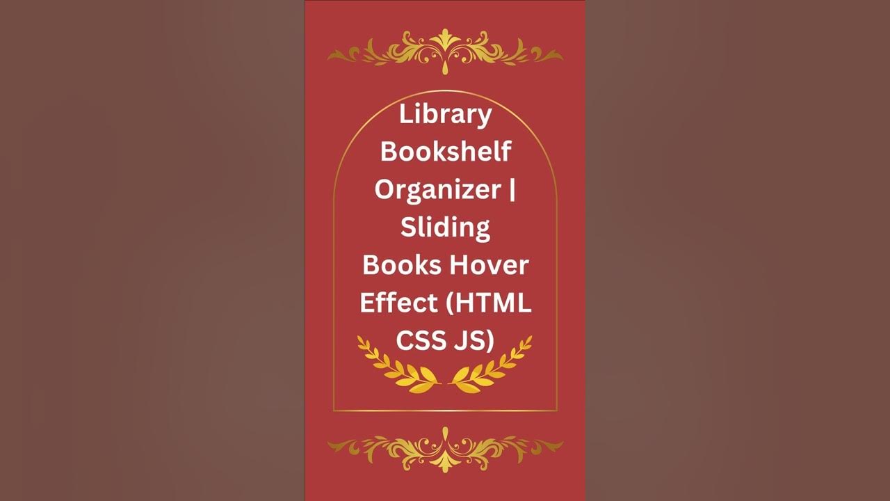 Library Bookshelf Organizer | Sliding Books Hover Effect (HTML CSS JS) - YouTube