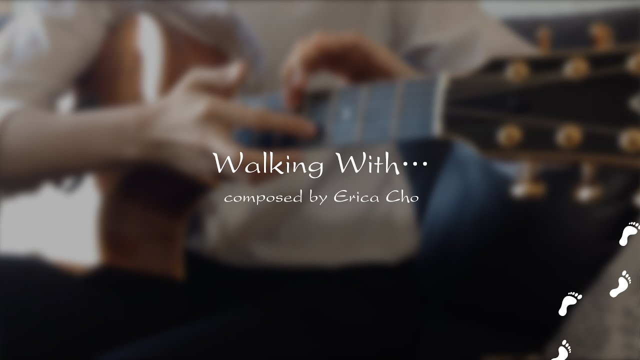 (Original) Walking With… - Erica Cho - YouTube