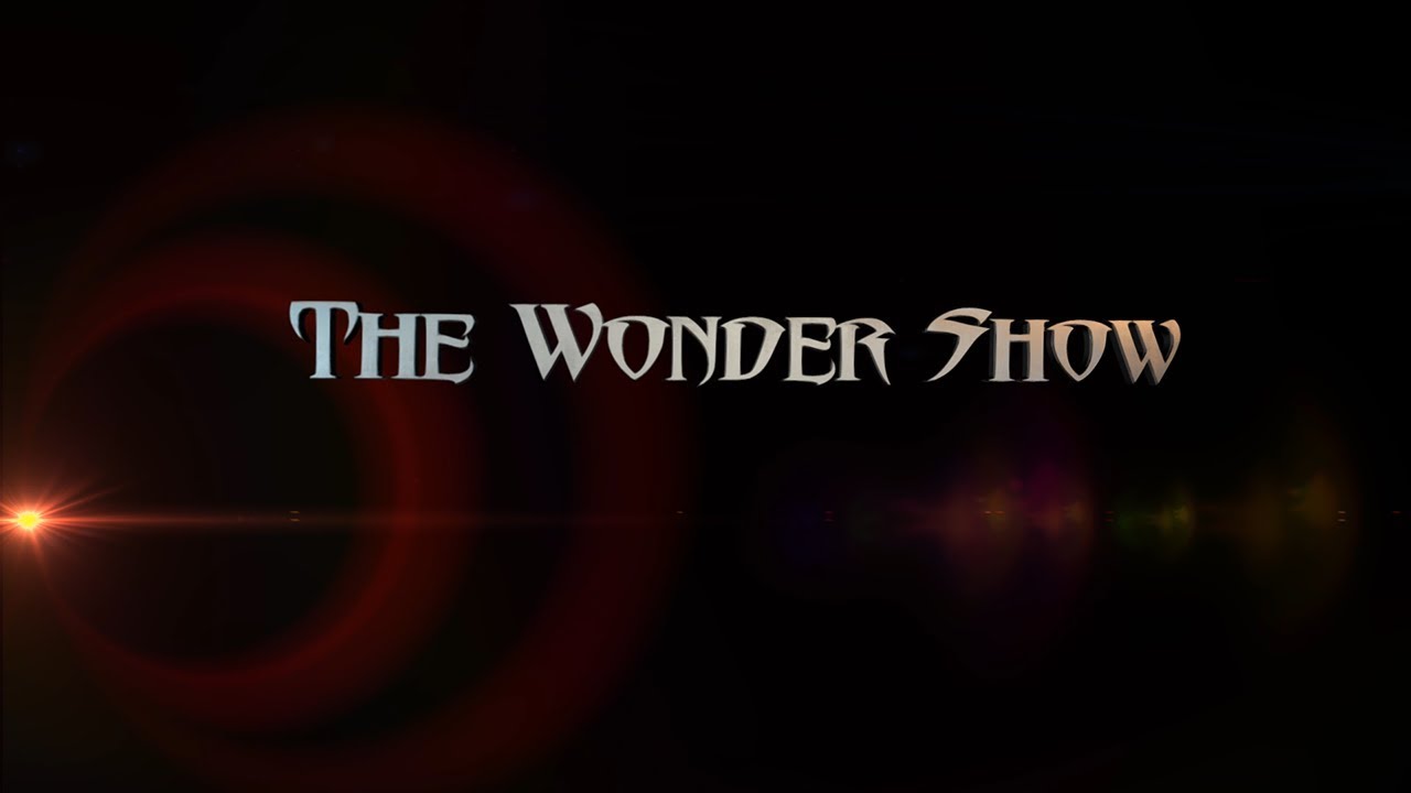 The Wonder Show - YouTube