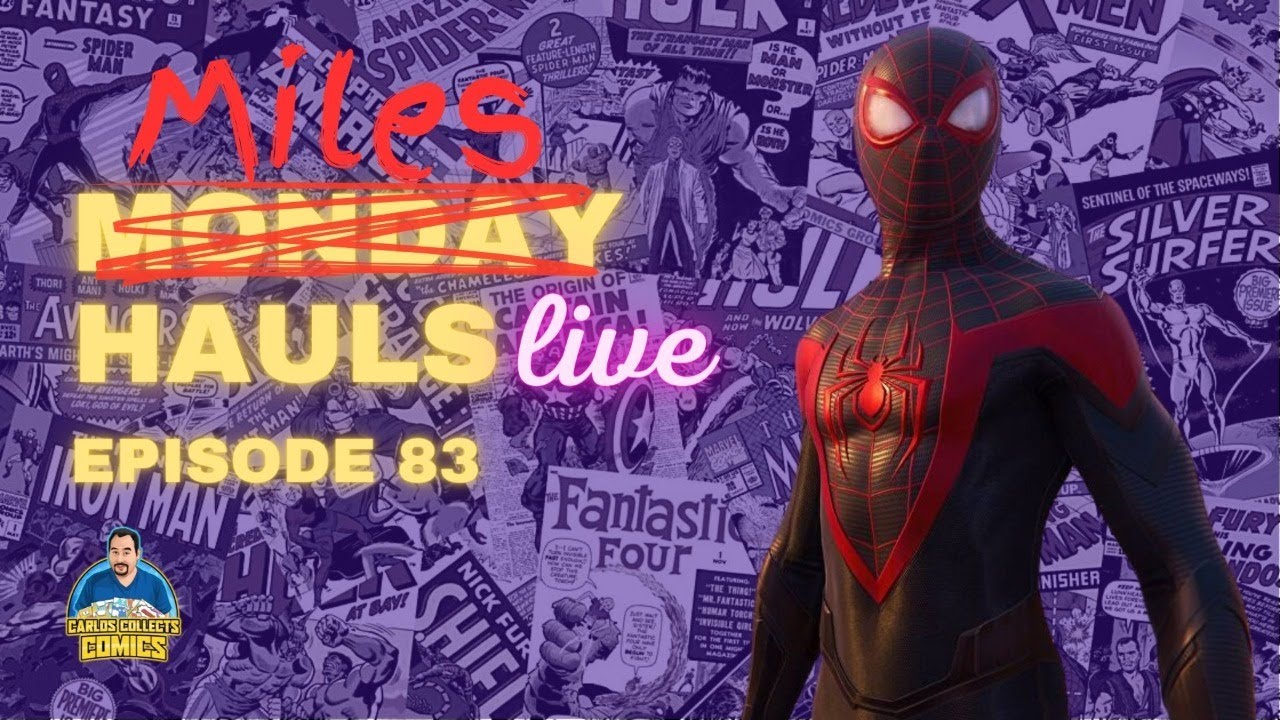 Monday Hauls Live #83 | Miles Morales Hauls & More From Guest Panelists ...