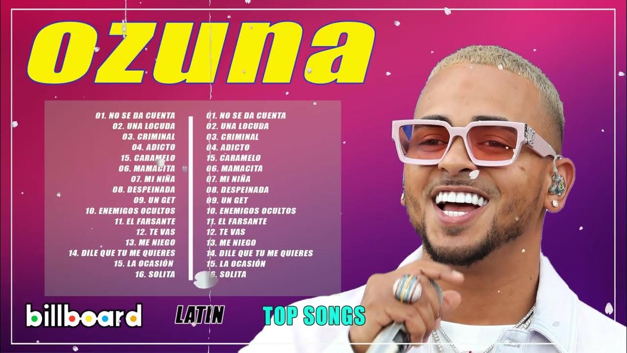 Ozuna 2022 - Sus Mejores Éxitos - Enganchados 2022 - Reggaeton Mix 2022 Lo Mas Nuevo en Éxitos ...