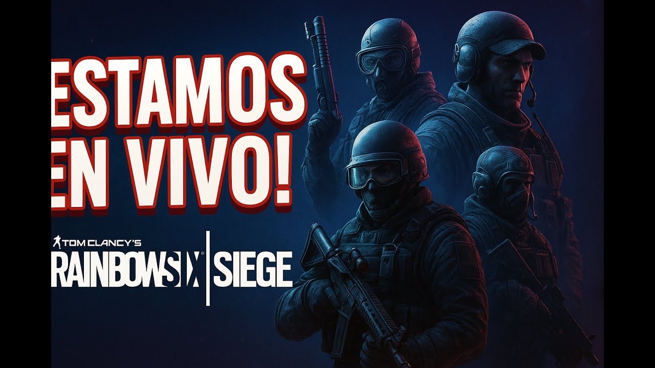 Bienvenidos a un nuevo stream de RAINBOW SIX SIEGE X 🡲 #RAINBOW SIX ...