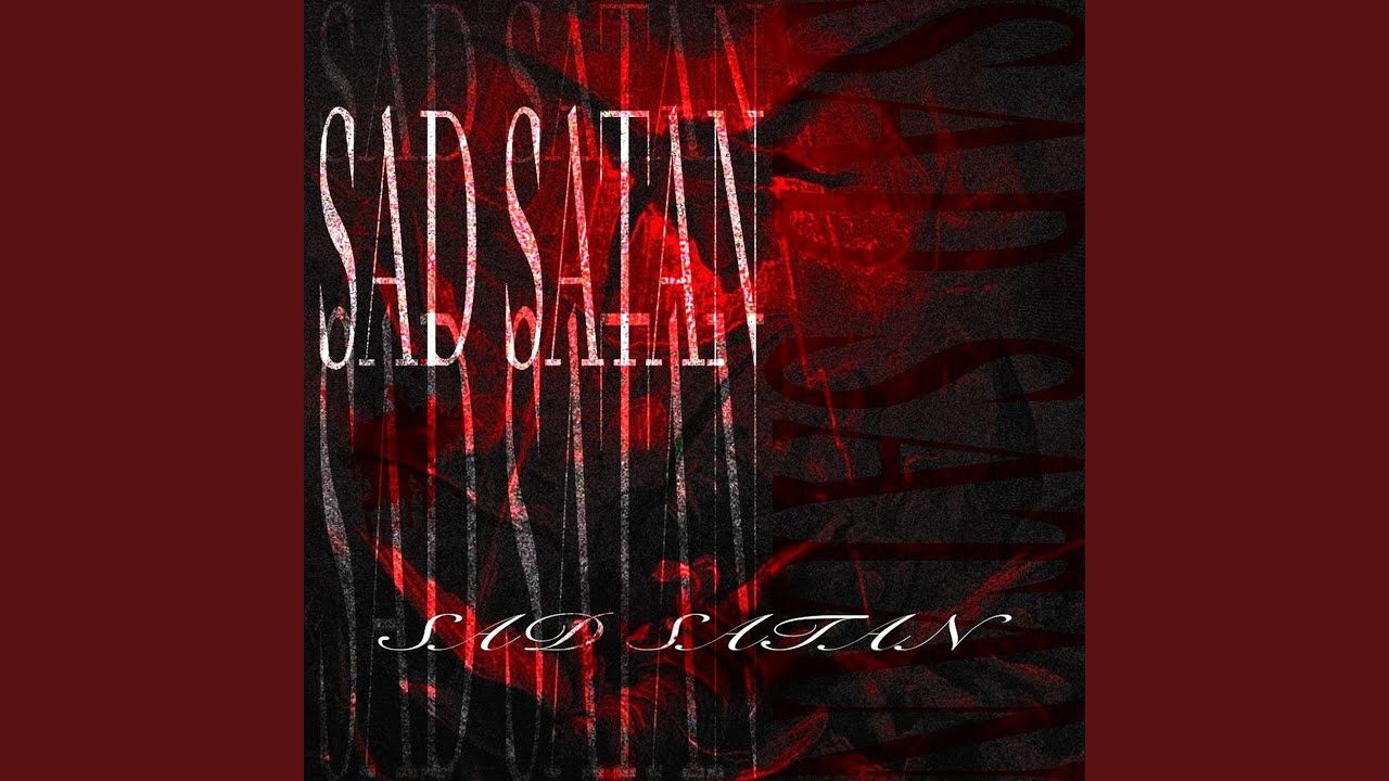 SAD SATAN - YouTube