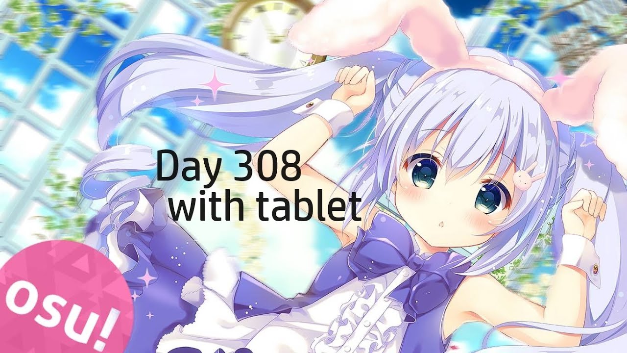 My Self Osu Motivation|Playing Dan Dan|Day 308 with tablet - YouTube