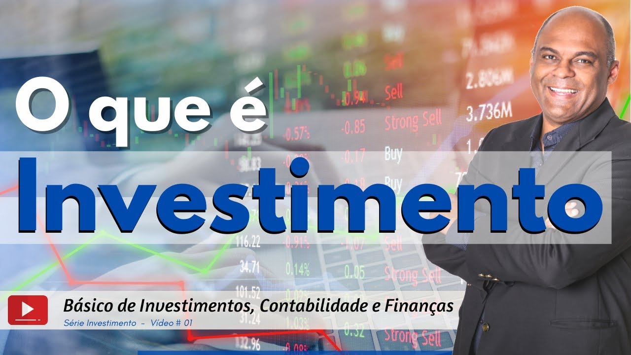 O que é Investimento - conceito e definição básica - YouTube