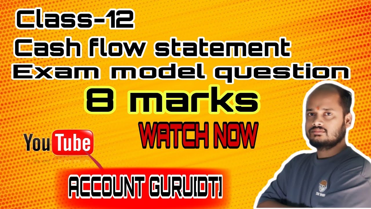 class -12/ cash flow statement/ direct method / indirect method/ exam ...