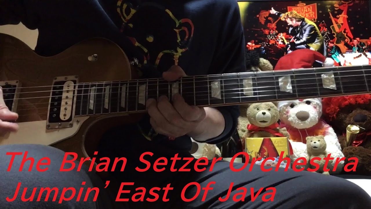 The Brian Setzer Orchestra Brian Setzer Jumpin' East Of Java Guitar ...
