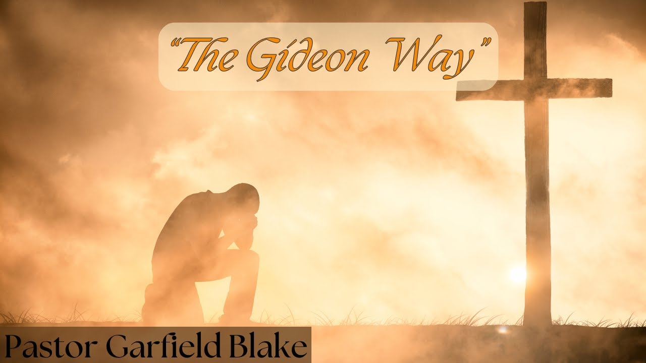 The Gideon Way | Pastor Blake | Sermon Only | Sabbath Church Service ...