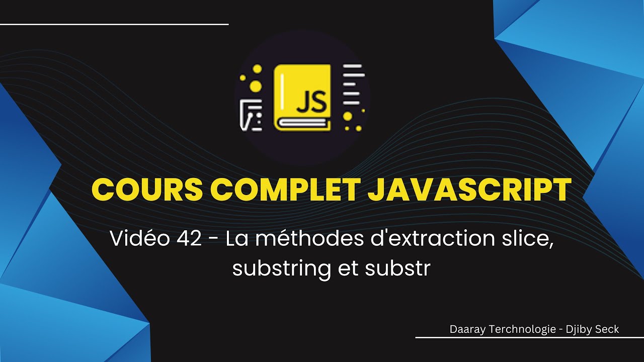 Vidéo 42 La méthodes d'extraction slice(), substring() et substr() - YouTube